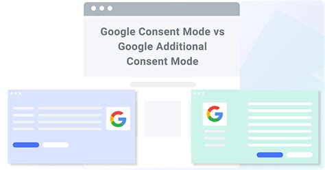 Google Consent Mode Vs Google Additional Consent