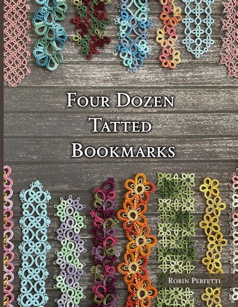 Four Dozen Tatted Bookmarks In 2025 Needle Tatting Patterns Shuttle Tatting Patterns Tatting