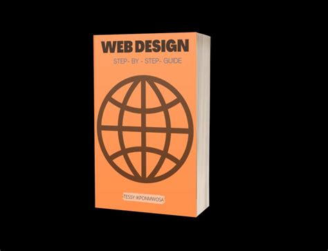 Buy Web Design Step By Step Beginners Guide By Tessy Ikponmwosa On Selar