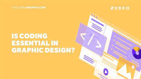 Is Coding Essential In Graphic Design Zeka Design