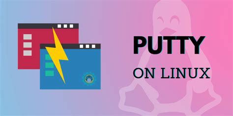 如何在 Ubuntu 和其他 Linux 发行版上安装 Putty LinuxStory