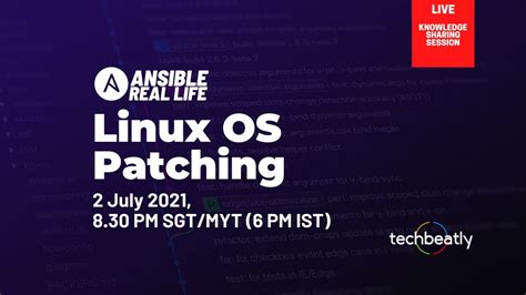 Linux Os Patching Using Ansible Ansiblereallife Techbeatly Youtube