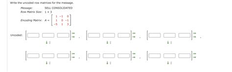 Solved Write The Uncoded Row Matrices For The