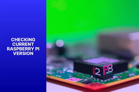 A Comprehensive Guide On How To Update Your Raspberry Pi