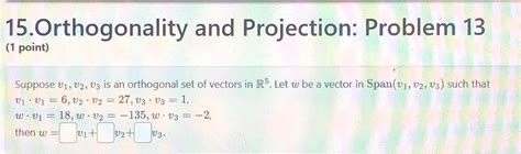 Solved 15orthogonality And Projection Problem 131