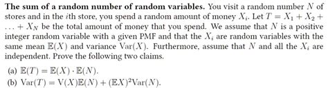 The Sum Of A Random Number Of Random Variables You Visit A Random Number N Of Stores And In The
