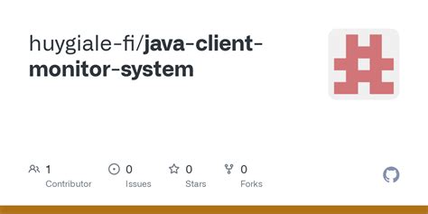 Github Huygiale Fijava Client Monitor System