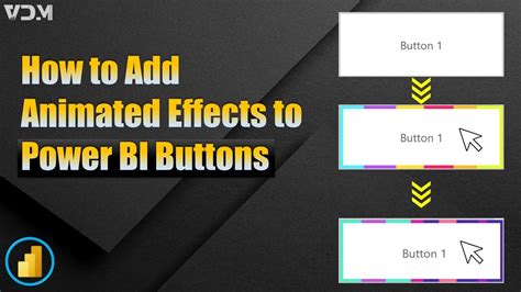 How To Add Animated Effects To Power BI Buttons YouTube