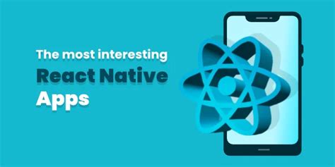 The Most Interesting React Native Apps 2022 The Most Interesting React Native Apps 2022