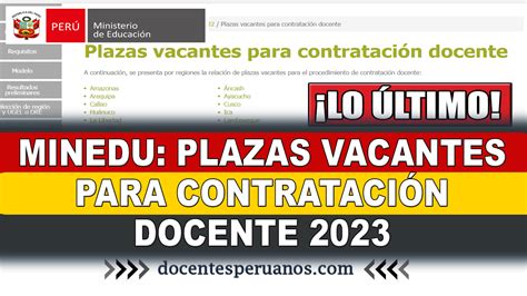 Minedu Plazas Vacantes Para ContrataciÓn Docente 2023