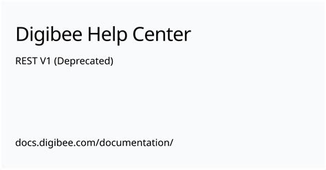 REST V1 Deprecated Digibee Documentation