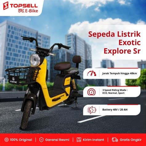 Jual Sepeda Listrik Exotic Explore Sr Gratis Ongkir Shopee Indonesia