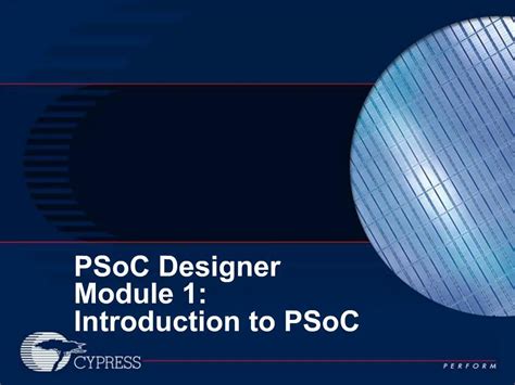PPT PSoC Designer Module Introduction To PSoC PowerPoint Presentation ID