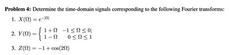 Solved Problem Determine The Time Domain Signals Chegg