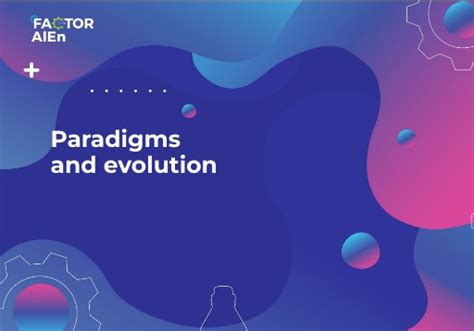 Paradigms And Evolution