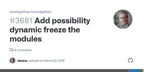 Add Possibility Dynamic Freeze The Modules · Issue 3681 · Micropythonmicropython · Github