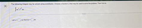 Solved The Following Integral May Be Solved Using Chegg Com