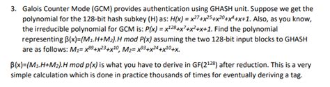 Galois Counter Mode GCM Provides Authentication Chegg