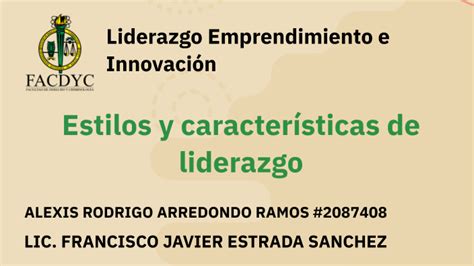 Estilos Y Características De Liderazgo By Alexis Rodrigo On Prezi