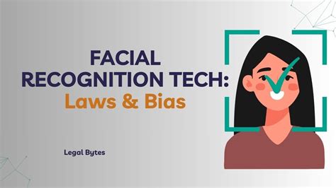 Facial Recognition Tech Implicit Bias Regulations And Frt In Action