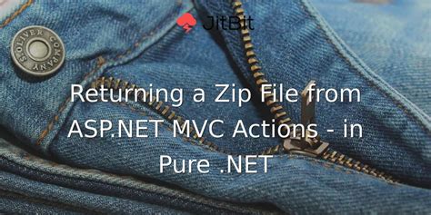 Returning A Zip File From Aspnet Mvc Actions In Pure Net