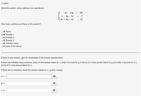 Solved 1 Point Solve The System Using Matrices Row