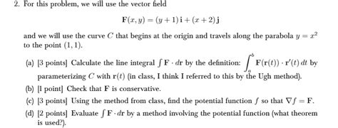 Solved For This Problem We Will Use The Vector Field Fiy Y 1