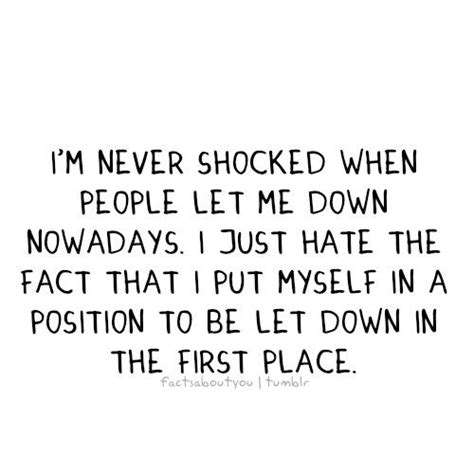 Always Being Let Down Quotes Quotesgram