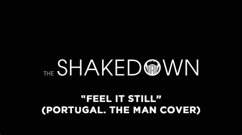 The Shakedown Cover Feel It Still Portugal The Man Youtube