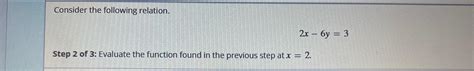 Solved Consider The Following Relation 2x 6y 3step 2 ﻿of 3