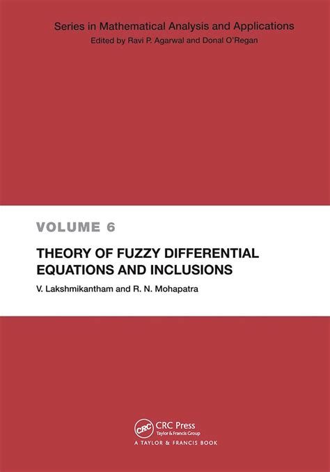 Theory Of Fuzzy Differential Equations And Inclusions Mathematical Analysis And Applications