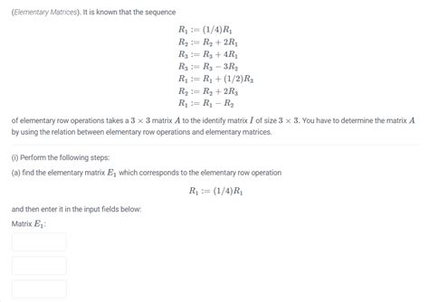 Solved Elementary Matrices It Is Known That The Sequence