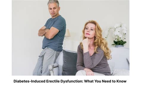 Diabetes Induced Erectile Dysfunction What You Need To Know