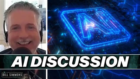 Is AI Changing The World For Better Or Worse The Bill Simmons
