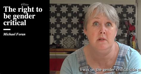 The Right To Be Gender Critical Michael Foran The Critic Magazine