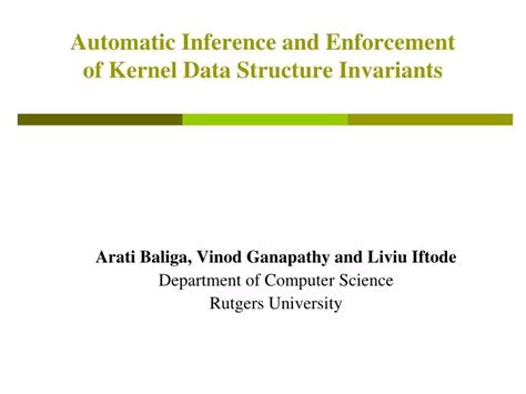 Ppt Automatic Inference And Enforcement Of Kernel Data Structure
