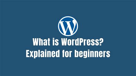 What Is Wordpress Explained Easily