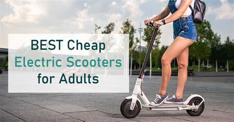 Best Cheap Electric Scooter For Adults Electric Wheelers