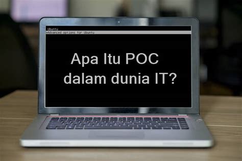Apa Itu POC Dalam Dunia IT Data Komputer