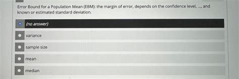 Solved Error Bound For A Population Mean Ebm The Margin