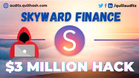 decoding skywardfinance 3 million exploit by quillaudits team