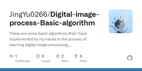 GitHub JingYu Digital Image Process Basic Algorithm These Are