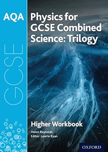AQA GCSE Physics For Combined Science Trilogy Workbook Higher Reynolds Helen