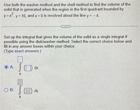 Solved Use Both The Washer Method And The Shell Method To Chegg Com