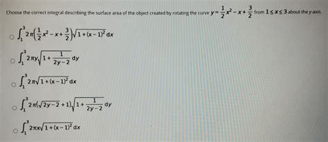 Solved Choose The Correct Integral Describing The Surface Chegg