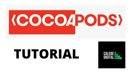 CocoaPods TUTORIAL CalebeDigital YouTube