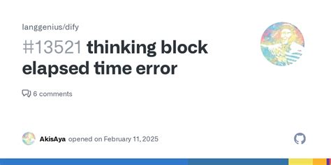 Thinking Block Elapsed Time Error · Issue 13521 · Langgeniusdify · Github
