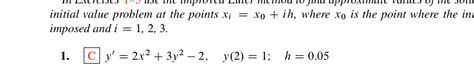 Solved Initial Value Problem At The Points Xix0ih Where