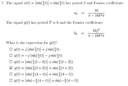 The Signal X T Sin Pi 4t Sin Pi 4t Has Period Chegg Com