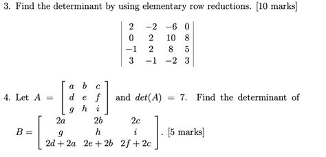 Solved Find The Determinant By Using Elementary Row Chegg Com
